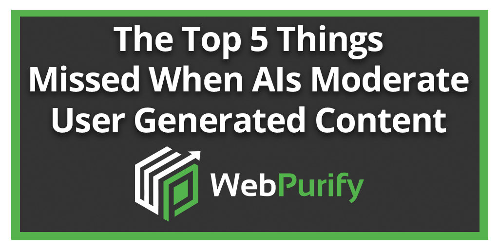 AI Content Moderation | WebPurify™ Profanity Filter AI Content Moderation | WebPurify™ Profanity Filter